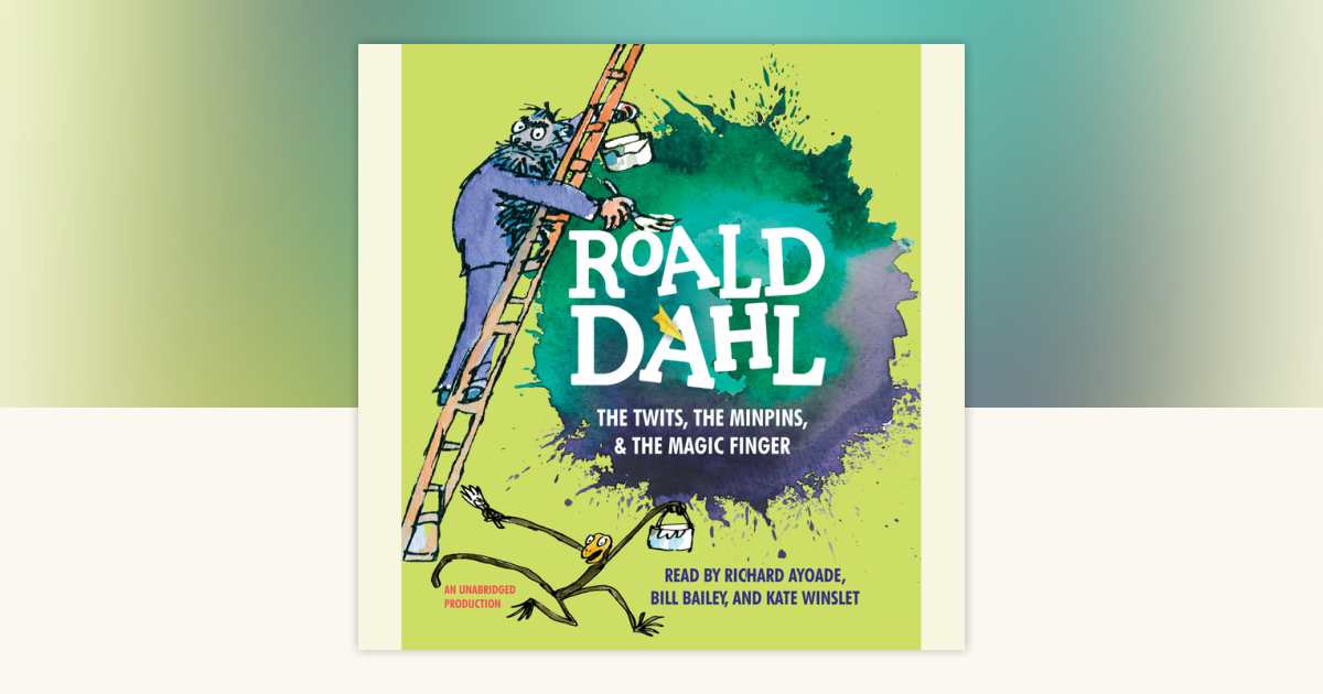The Twits, the Minpins & the Magic Finger by Roald Dahl: 9781101628973 ...