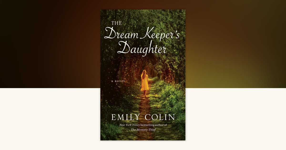 The Dream Keeper's Daughter by Emily Colin: 9781101884317 ...