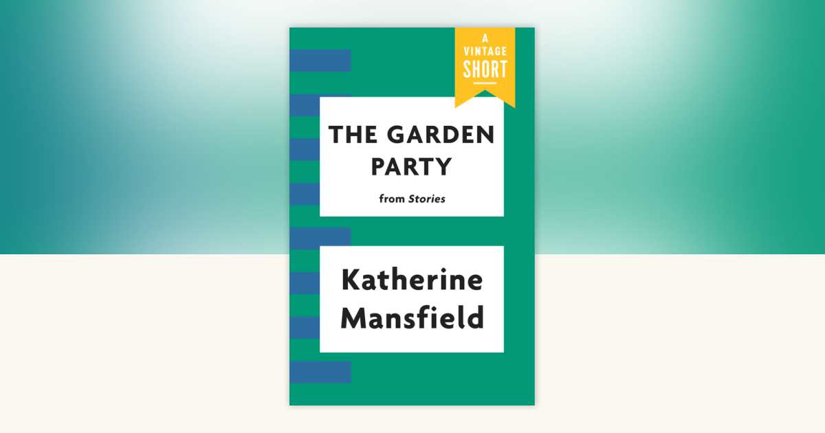 The Garden Party by Katherine Mansfield: 9781101973110 ...