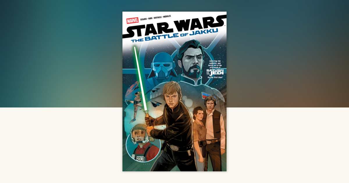 Star Wars: Battle of Jakku by Alex Segura: 9781302960278 ...