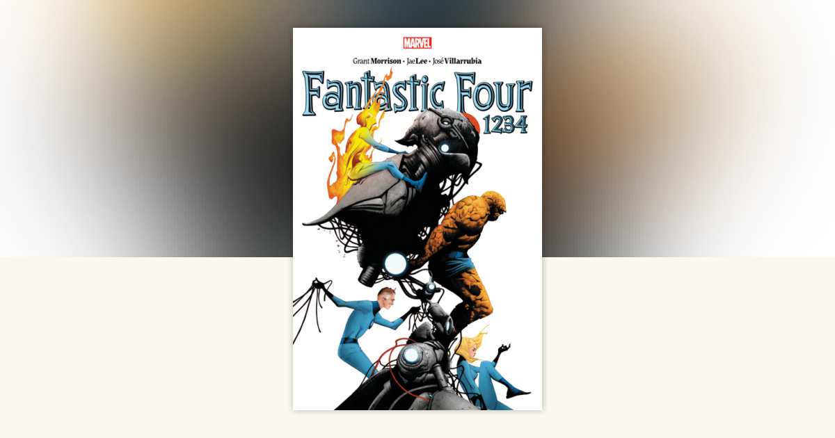 Fantastic Four By Morrison & Lee: 1234 [New Printing] by Grant Morrison ...