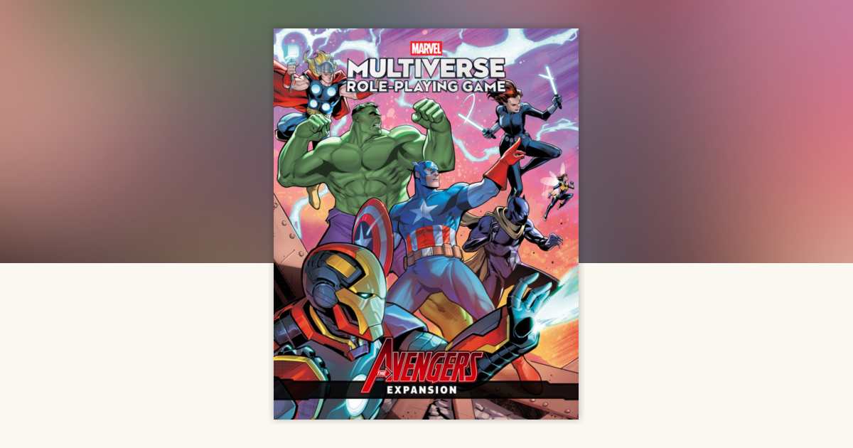 Marvel Multiverse Role-Playing Game: Avengers Expansion by Matt Forbeck ...