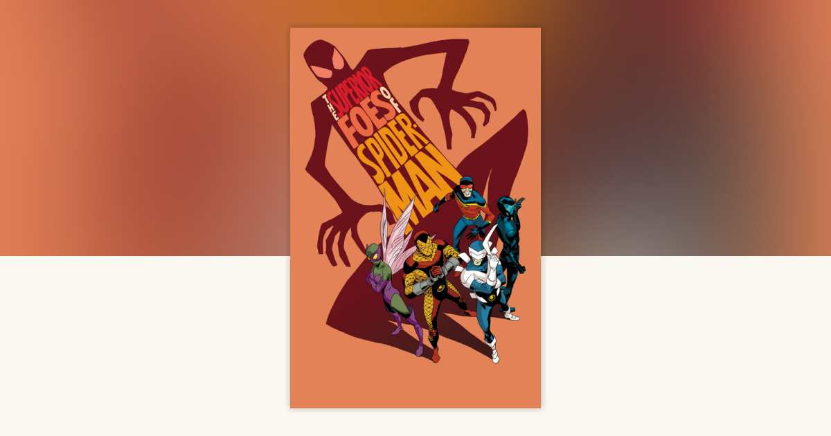 The Superior Foes Of Spider-Man by Nick Spencer, James Asmus ...