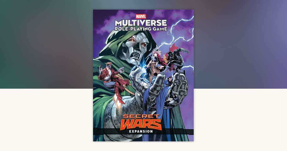Marvel Multiverse Role-Playing Game: Secret Wars Expansion by Matt ...