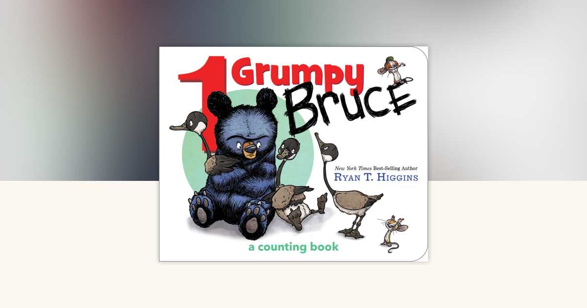 1 Grumpy Bruce-A Mother Bruce Book by Ryan T. Higgins: 9781368023634 ...