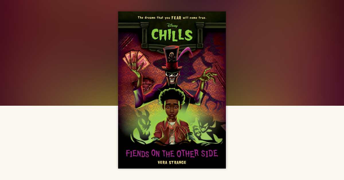 Fiends on the Other Side-Disney Chills, Book Two by Vera Strange ...