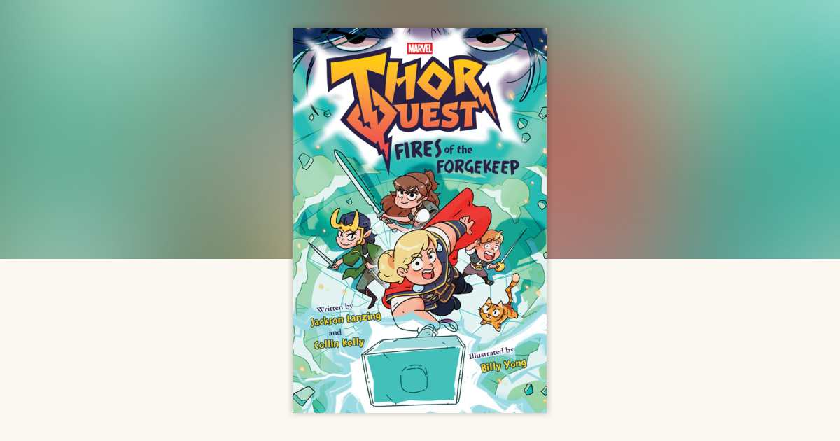 Thor Quest: Fires of the Forgekeep (Marvel) by Jackson Lanzing, Collin ...