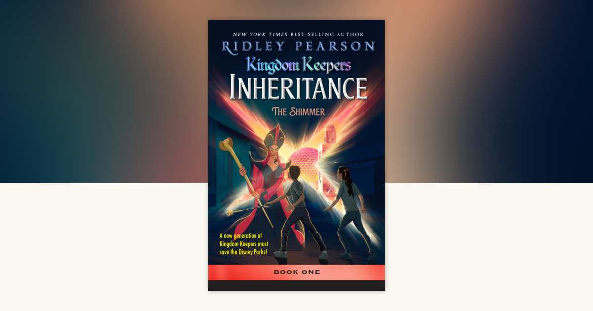 Kingdom Keepers: Inheritance The Shimmer by Ridley Pearson ...
