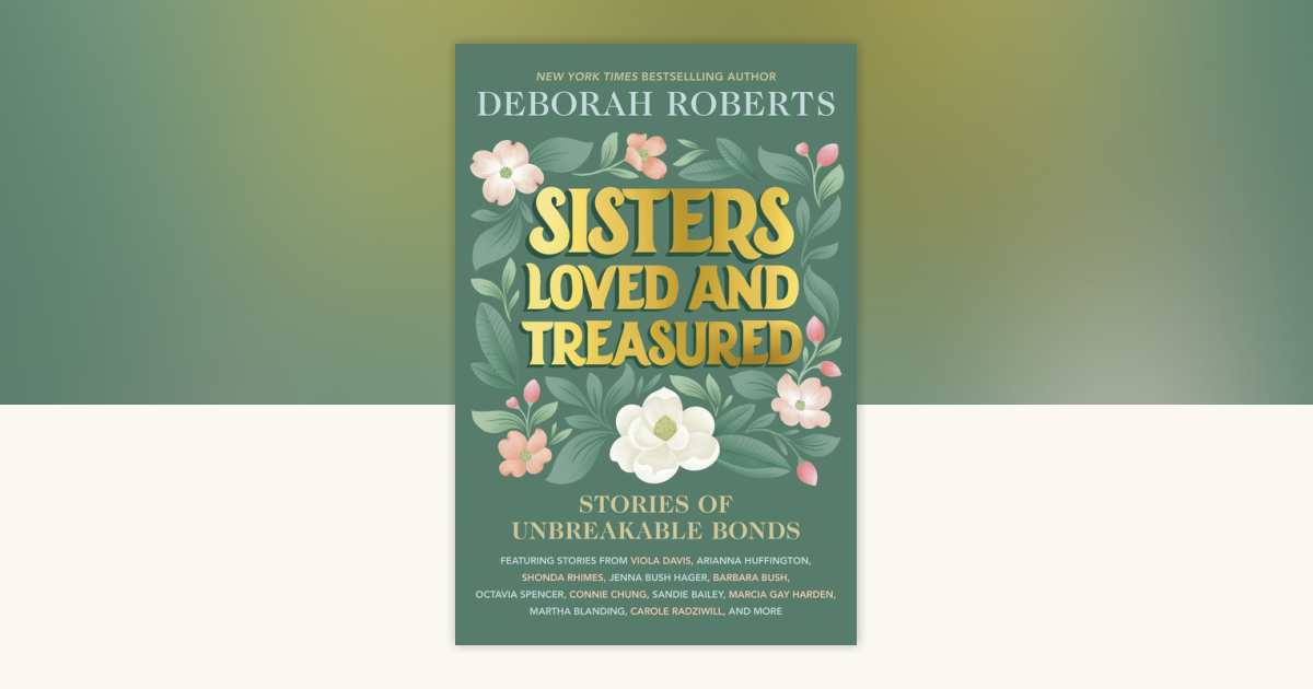 Sisters Loved and Treasured by Deborah Roberts: 9781368115810 ...
