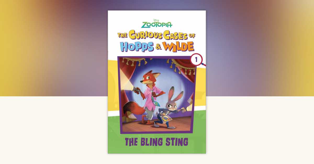 The Curious Cases of Hopps & Wilde # 1: The Bling Sting (Disney ...