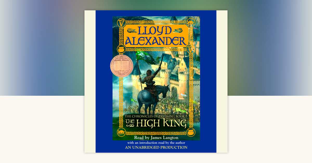 The Prydain Chronicles Book Five: The High King by Lloyd Alexander ...