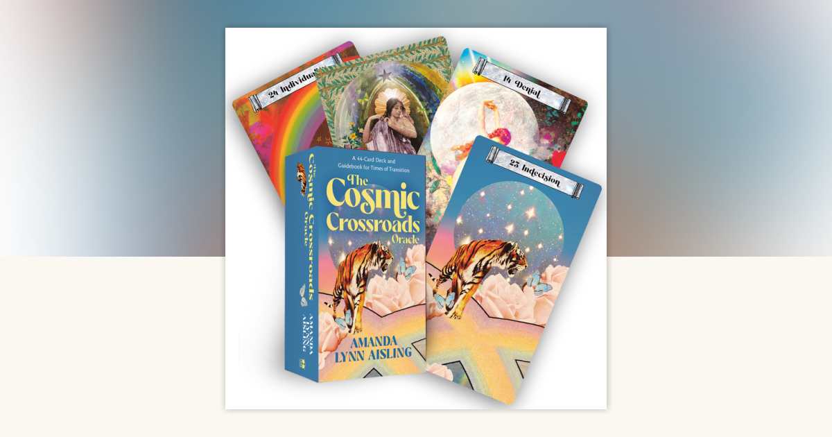 The Cosmic Crossroads Oracle by Amanda Lynn Aisling: 9781401973780 ...