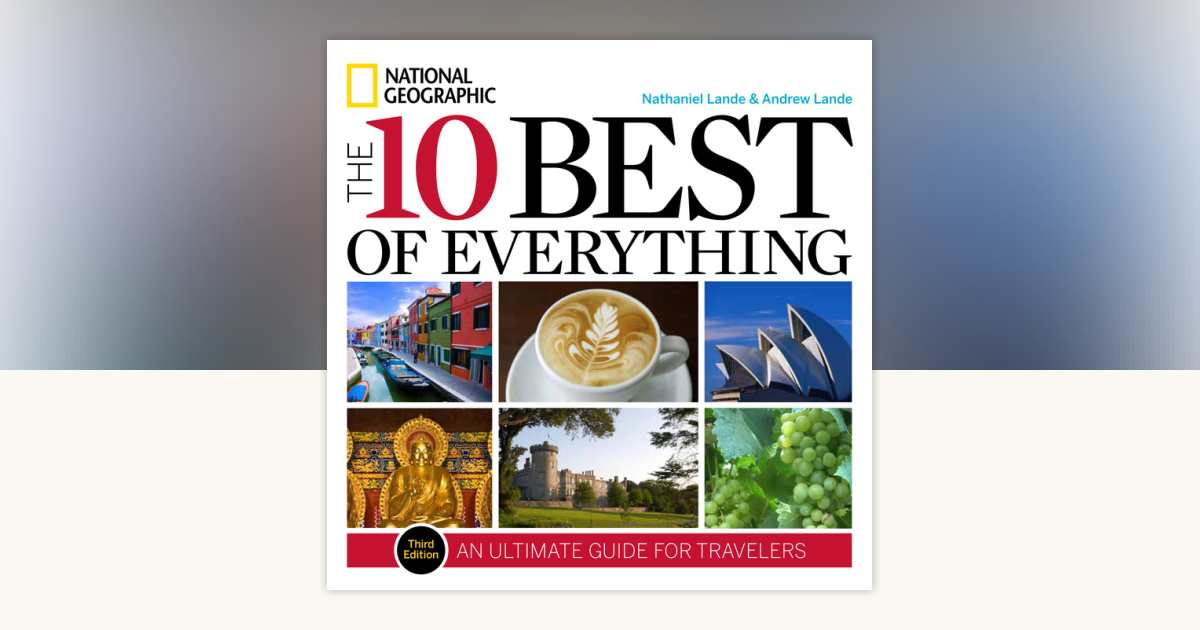 10 Best of Everything, The, Third Edition by Nathaniel Lande ...