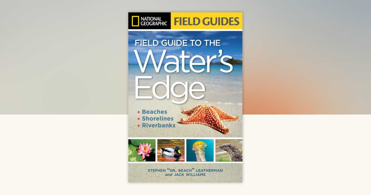 National Geographic Field Guide to the Water's Edge by Jack Williams ...