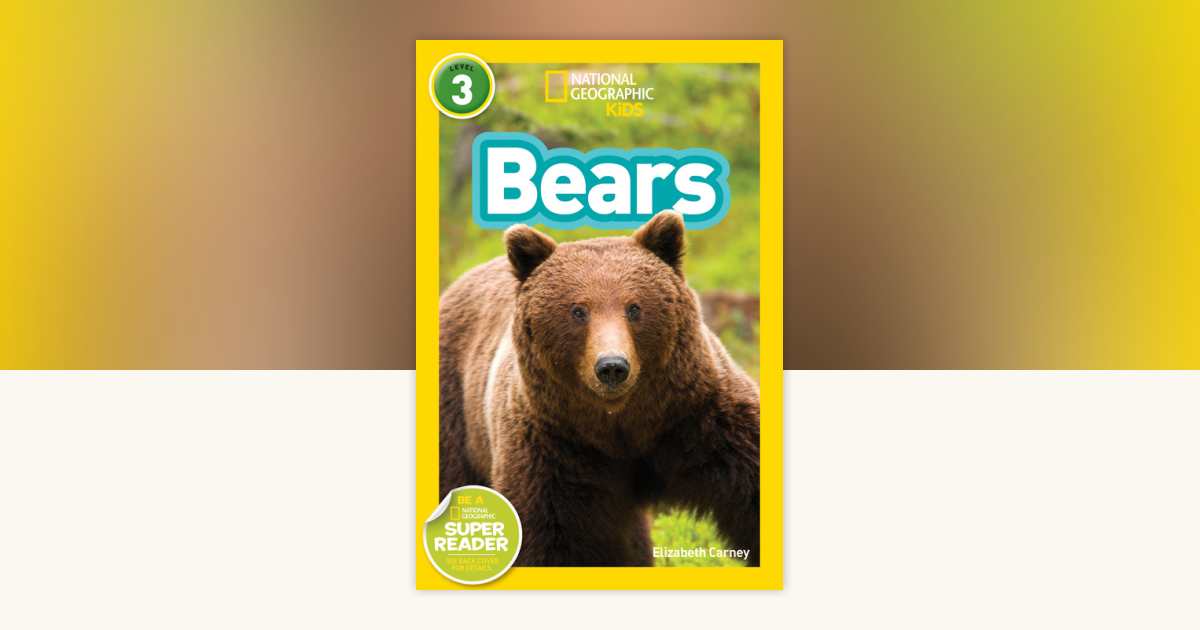 Bears (National Geographic Kids Readers, Level 3) by National ...