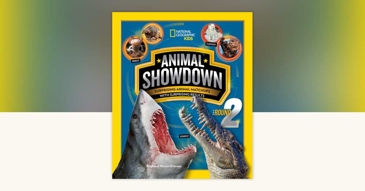 Animal Showdown: Round Two by Stephanie Warren Drimmer: 9781426334337 ...