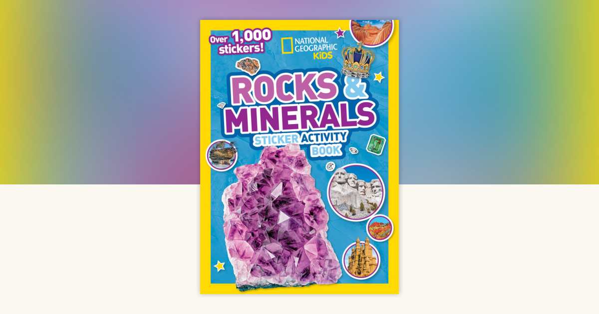 National Geographic Kids Rocks and Minerals Sticker Activity Book by ...