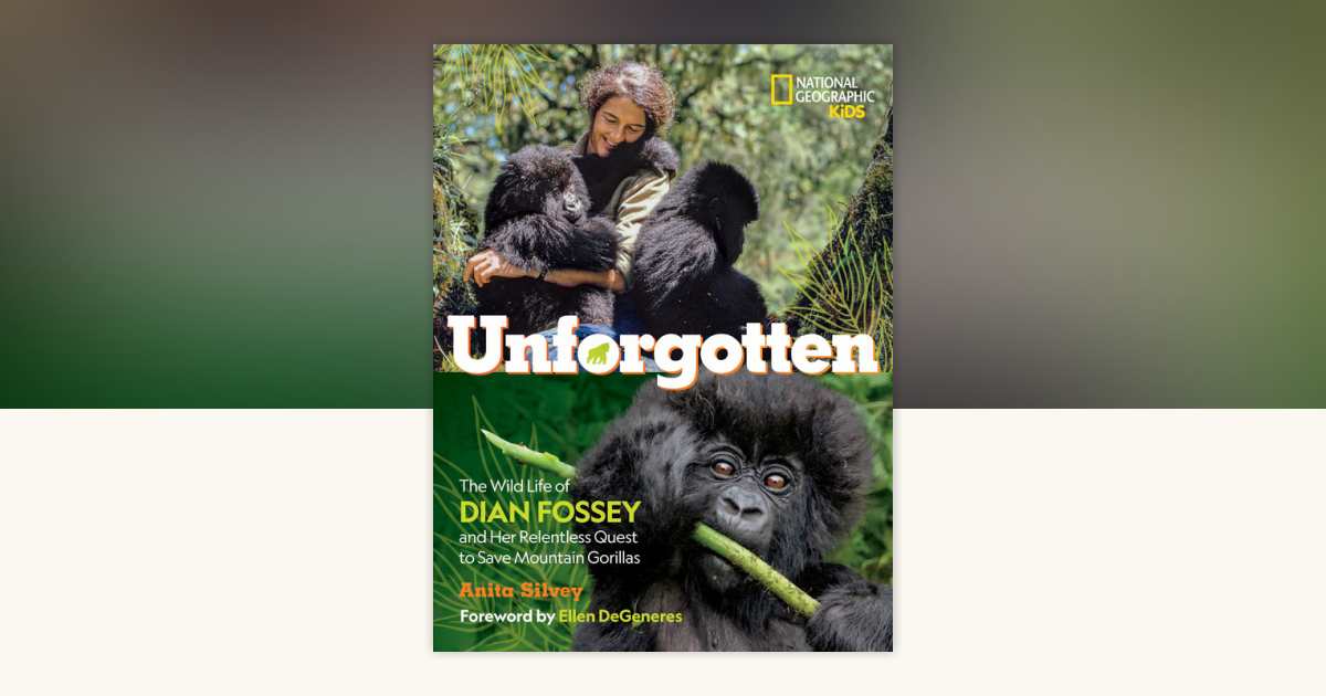 Unforgotten by Anita Silvey: 9781426371851 | PenguinRandomHouse.com: Books