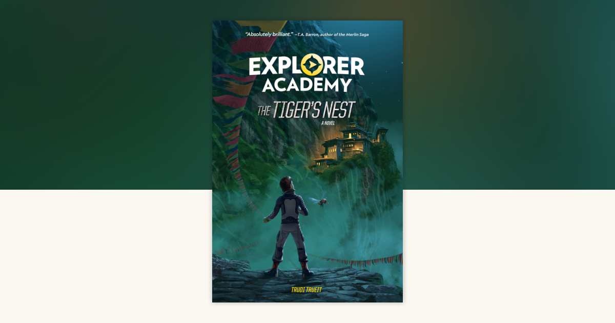 Explorer Academy: The Tiger's Nest (Book 5) by Trudi Trueit ...