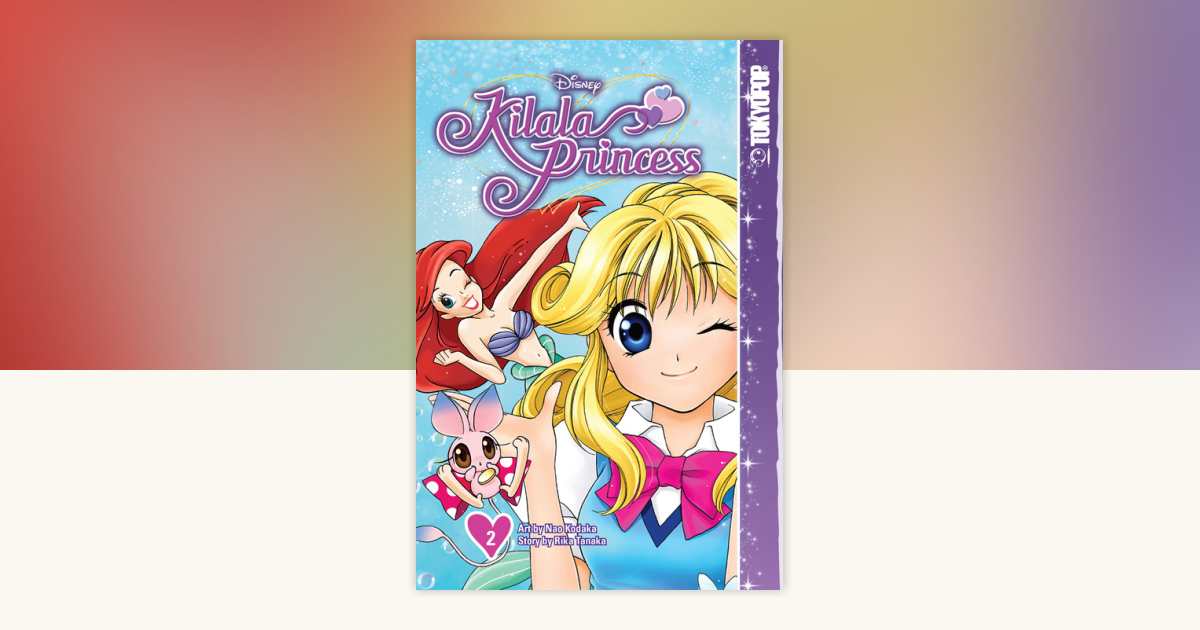 Disney Manga: Kilala Princess, Volume 2 by Rika Tanaka: 9781427856630 ...