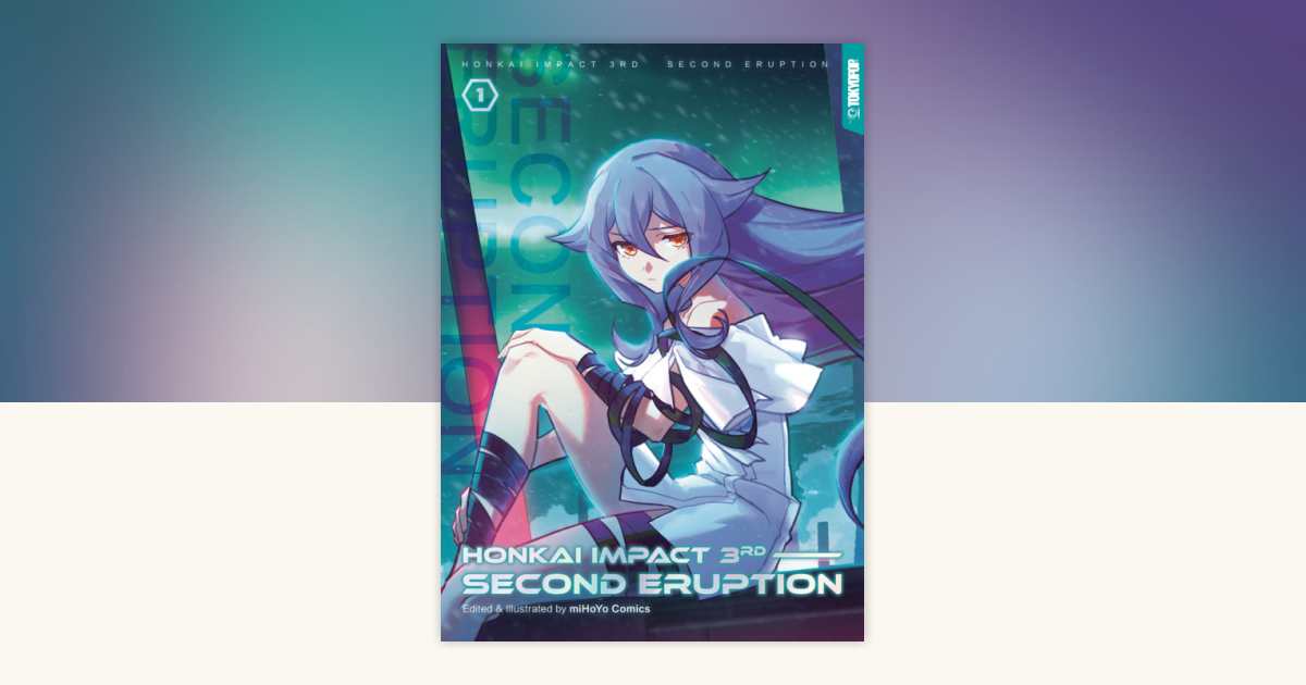 Honkai Impact 3rd: Second Eruption, Volume 1: 9781427884879 ...