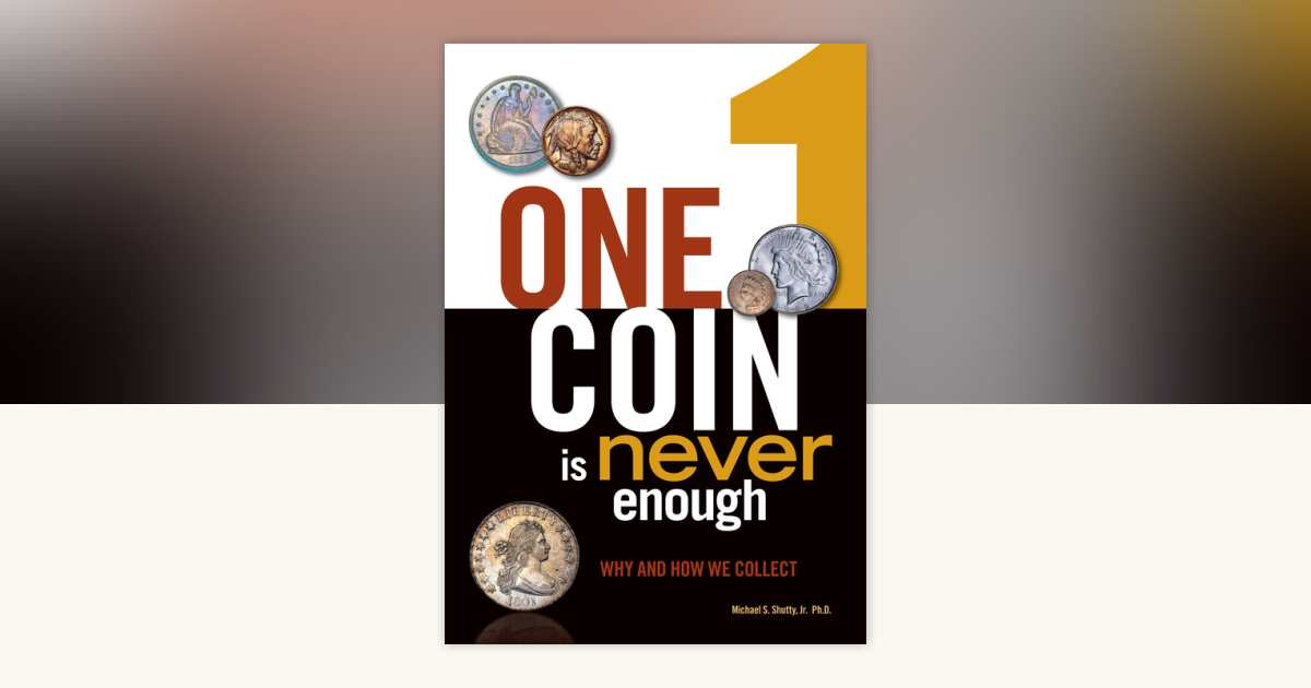 One Coin is Never Enough by Michael S. Shutty: 9781440217210 ...