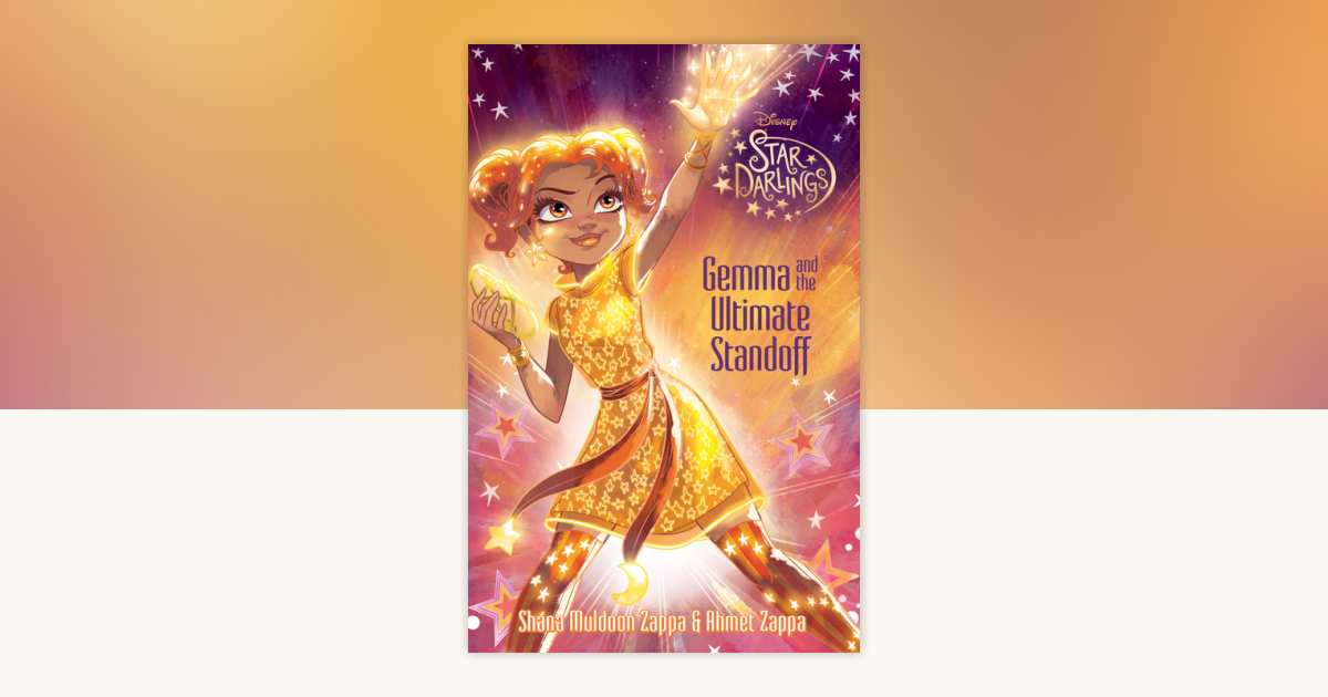 Star Darlings: Gemma and the Ultimate Standoff by Shana Muldoon Zappa ...