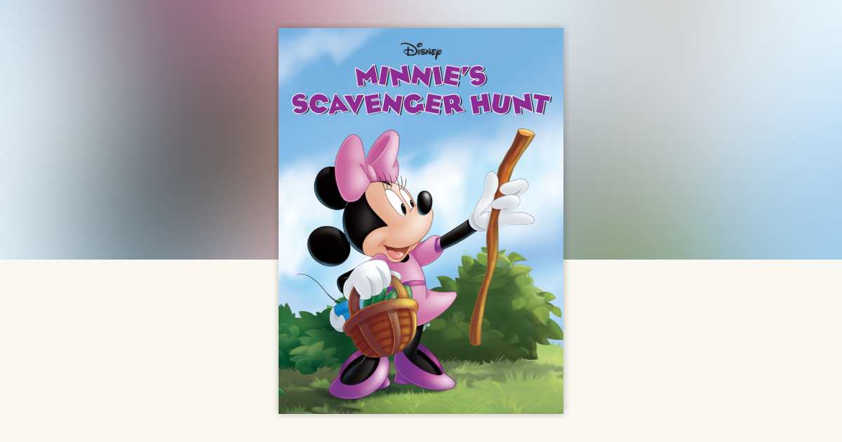 Minnie's Scavenger Hunt: 9781484756997 | PenguinRandomHouse.com: Books