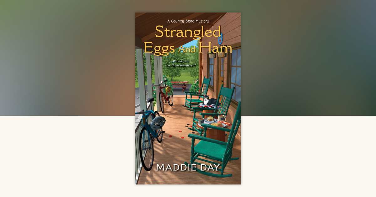 Strangled Eggs and Ham by Maddie Day: 9781496711250 ...