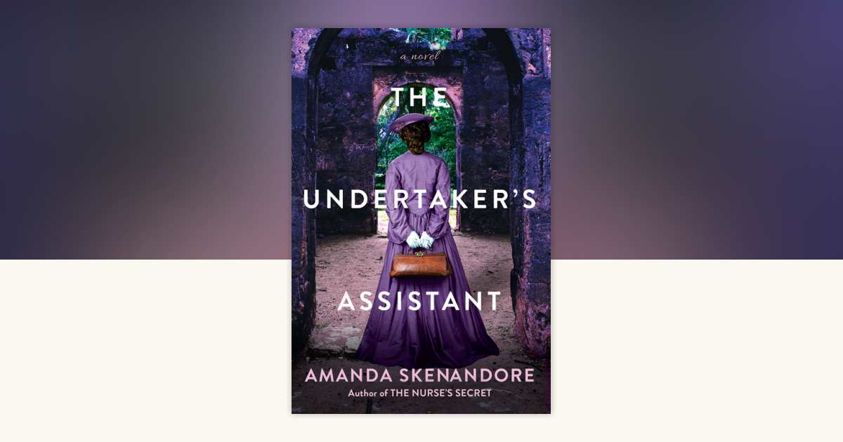 The Undertaker's Assistant by Amanda Skenandore: 9781496713681 ...