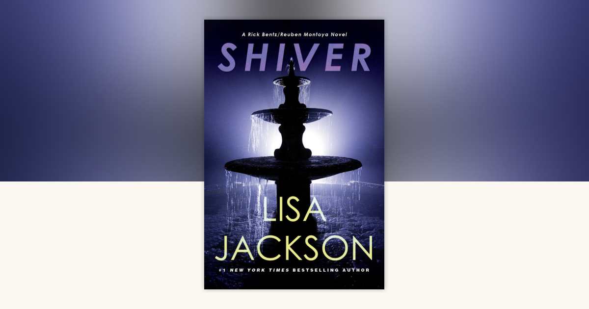 Shiver by Lisa Jackson: 9781496736017 | PenguinRandomHouse.com: Books