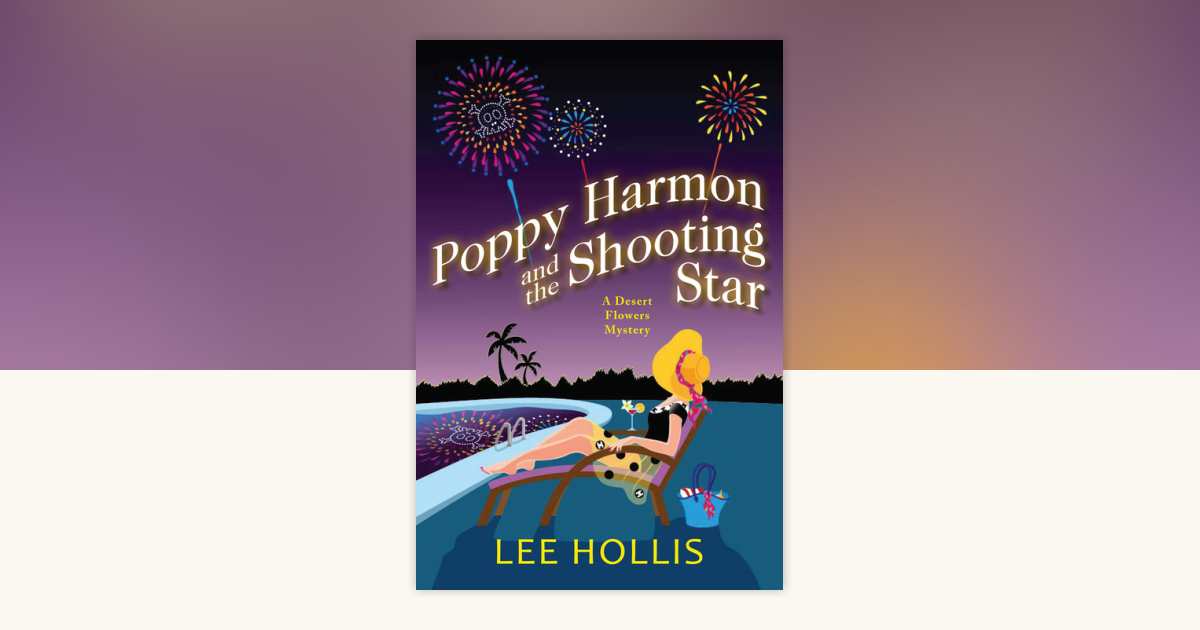 Poppy Harmon and the Shooting Star by Lee Hollis: 9781496738899 ...