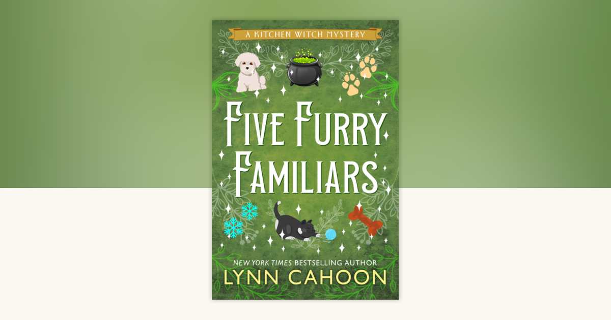 Five Furry Familiars by Lynn Cahoon: 9781496740793 | PenguinRandomHouse ...