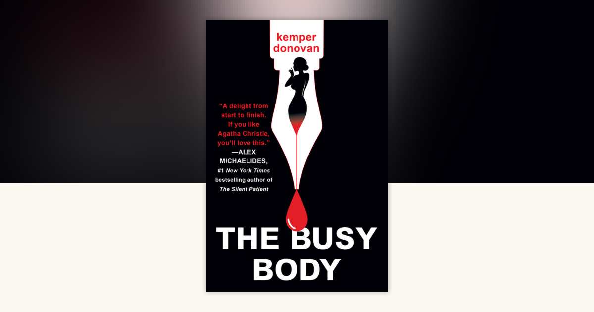 The Busy Body by Kemper Donovan: 9781496744562 | PenguinRandomHouse.com ...