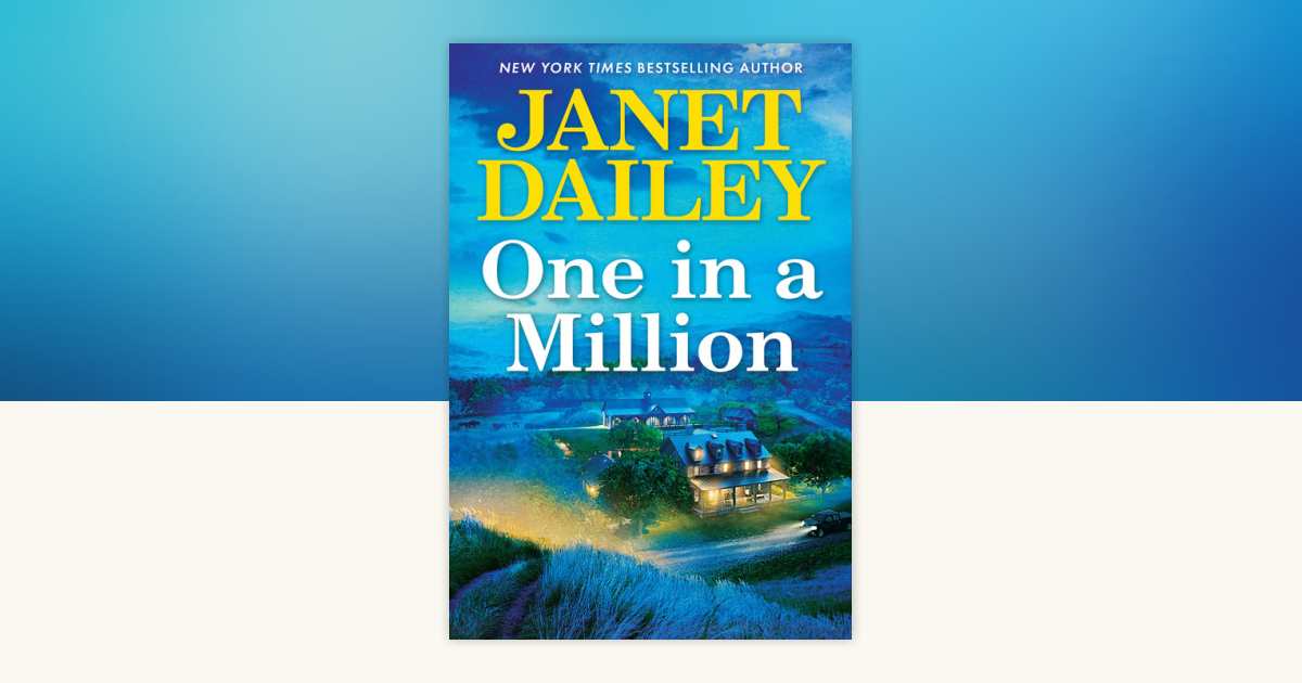 One in a Million by Janet Dailey: 9781496744838 | PenguinRandomHouse ...