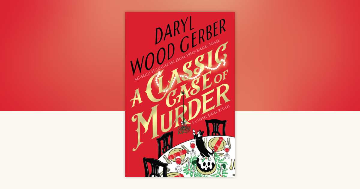 A Classic Case of Murder by Daryl Wood Gerber: 9781496748232 ...