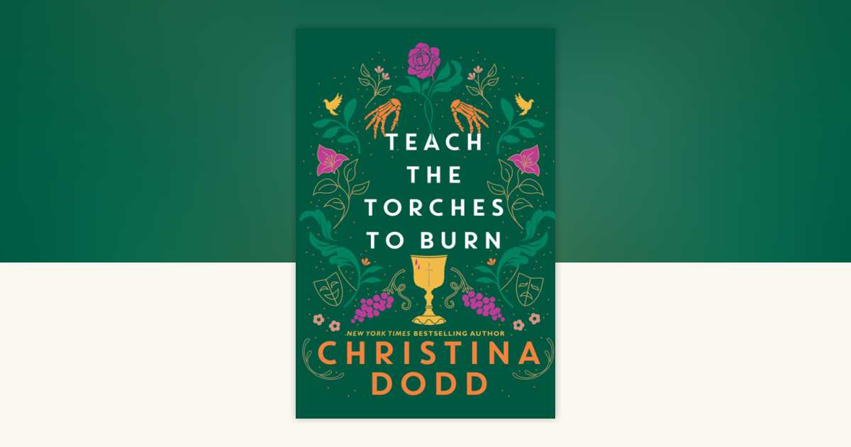 Teach the Torches to Burn by Christina Dodd: 9781496750228 ...