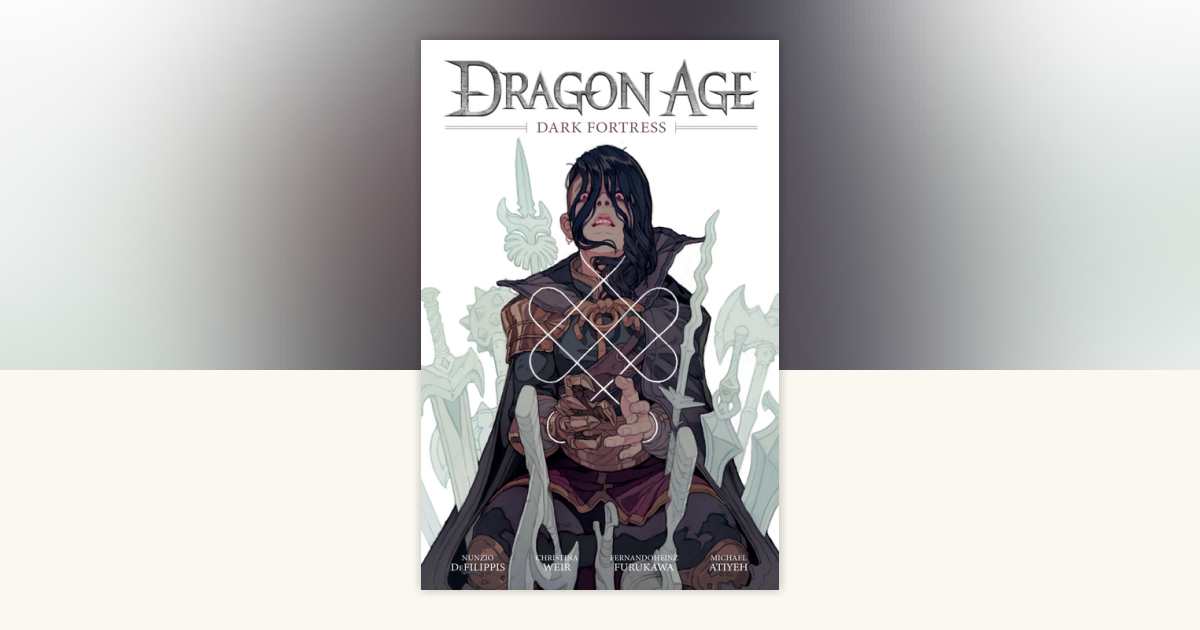 Dragon Age: Dark Fortress by Nunzio DeFilippis, Christina Weir ...