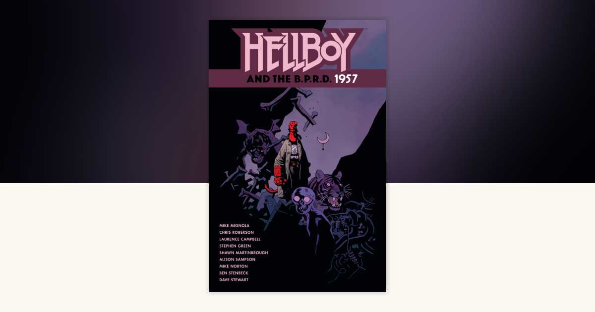 Hellboy and the B.P.R.D.: 1957 by Mike Mignola, Chris Roberson: 9781506728452 ...