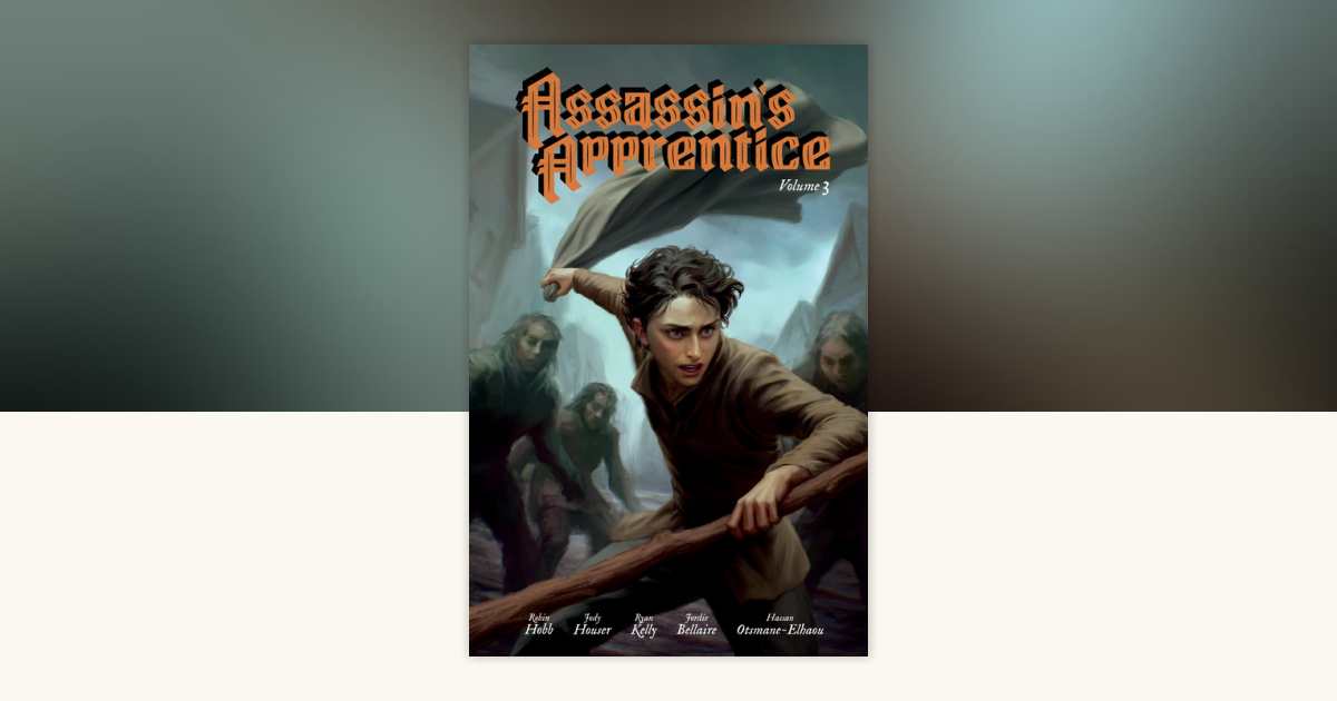 Assassin's Apprentice Volume 3 (Graphic Novel) by Jody Houser, Robin ...
