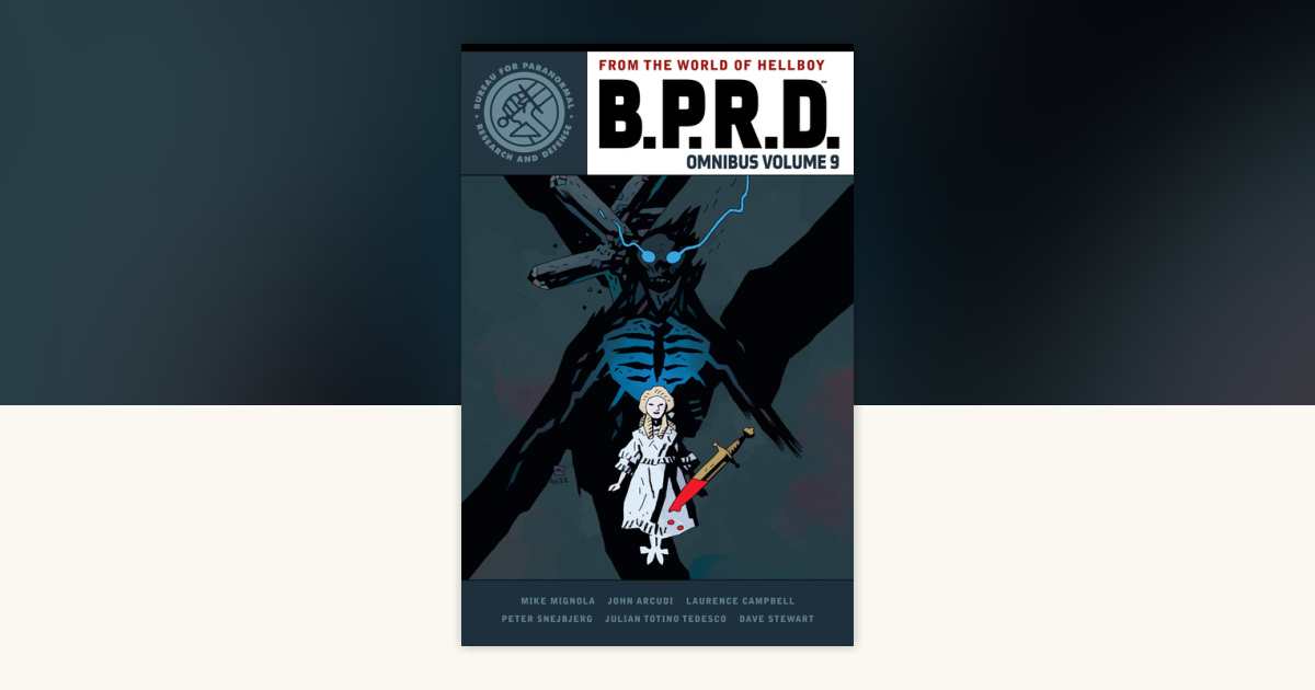 B.P.R.D. Omnibus Volume 9 by Mike Mignola, John Arcudi: 9781506729572 ...