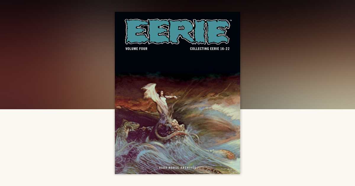 Eerie Archives Volume 4 by Bill Parente: 9781506736228 ...
