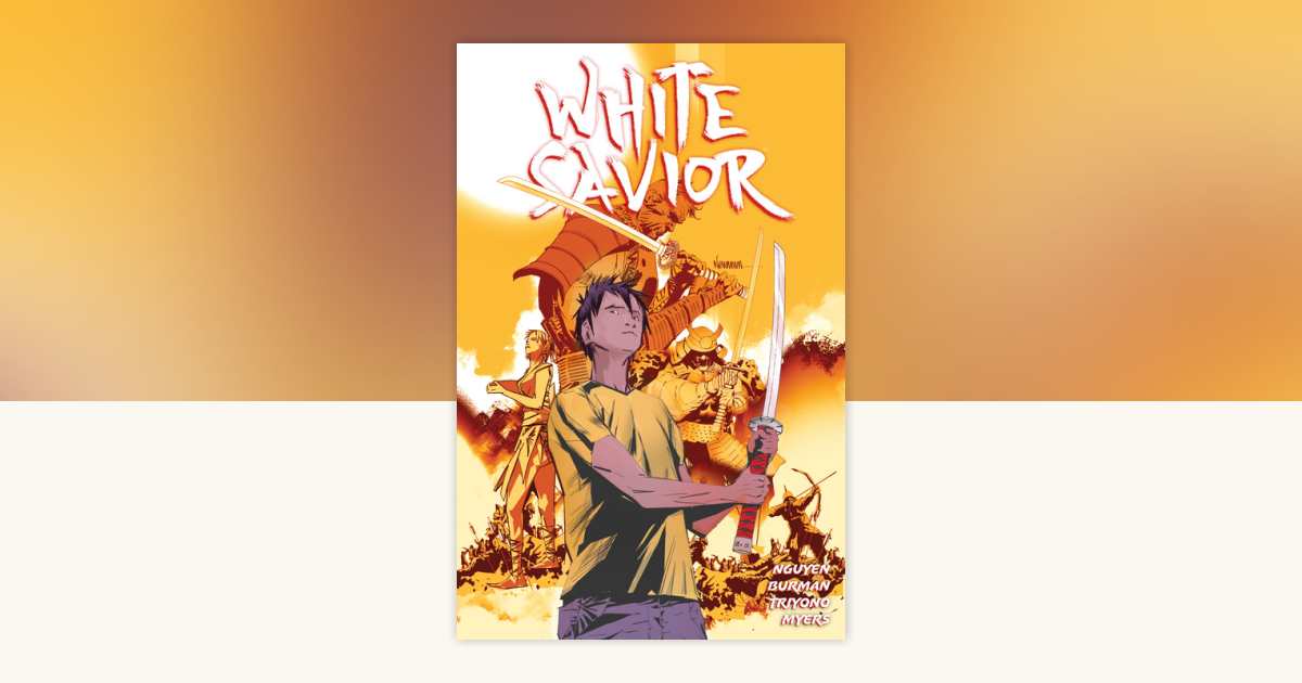 White Savior by Scott Burman, Eric Nguyen: 9781506736280 ...