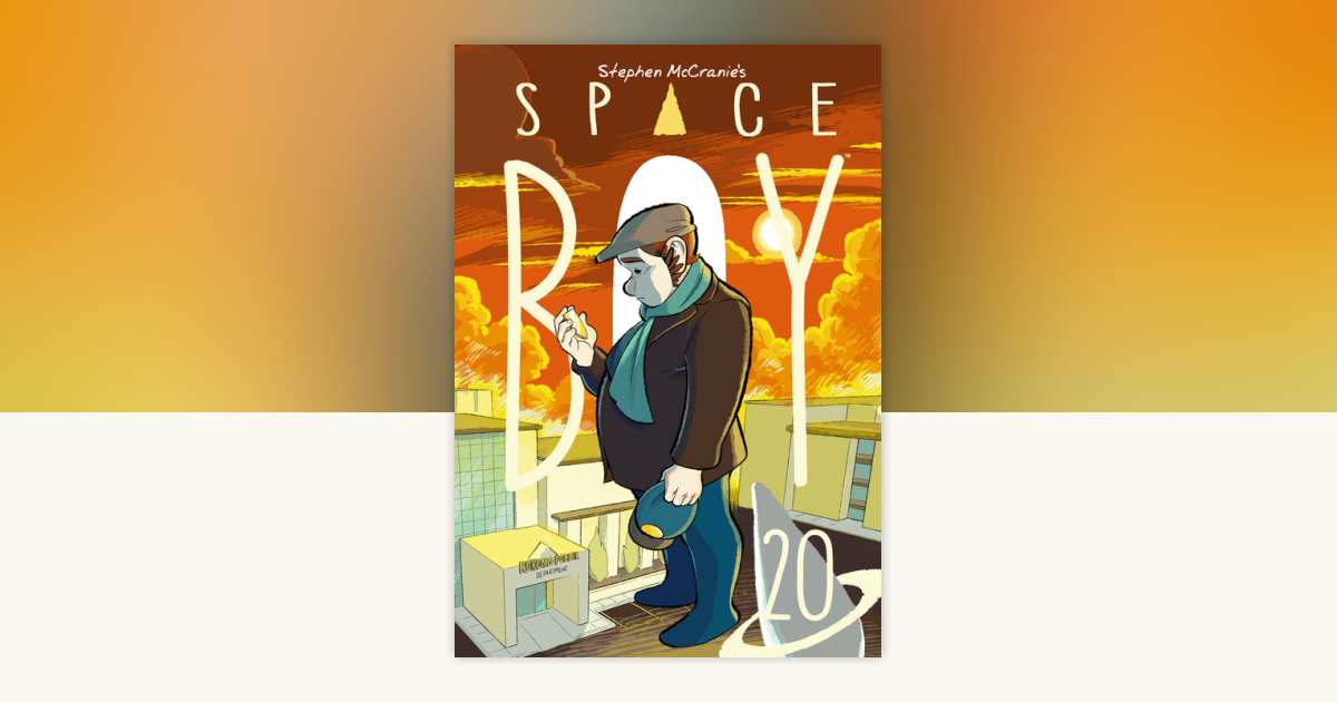 Stephen McCranie's Space Boy Volume 20 by Stephen McCranie ...