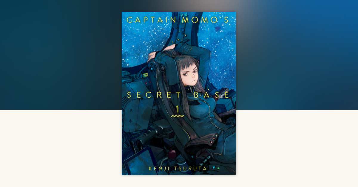Captain Momo's Secret Base Volume 1 by Kenji Tsuruta: 9781506740584 ...