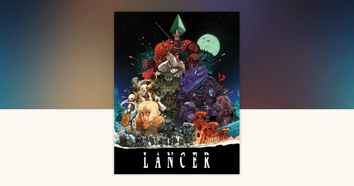 Lancer TTRPG Core Rulebook by Tom Bloom, Miguel Lopez: 9781506742915 ...