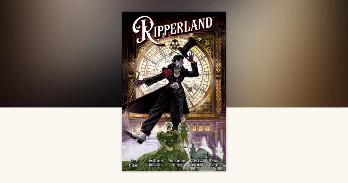 Ripperland by Steve Orlando, John Harris Dunning: 9781506745725 ...