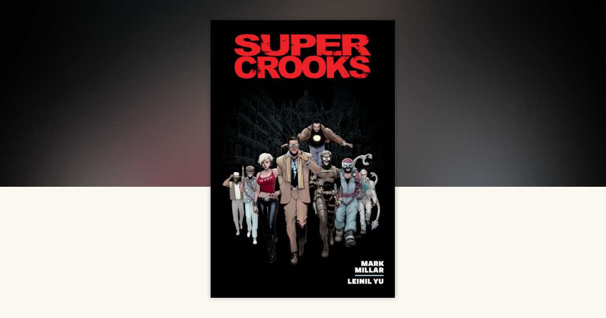 Supercrooks Library Edition by Mark Millar: 9781506748955 ...