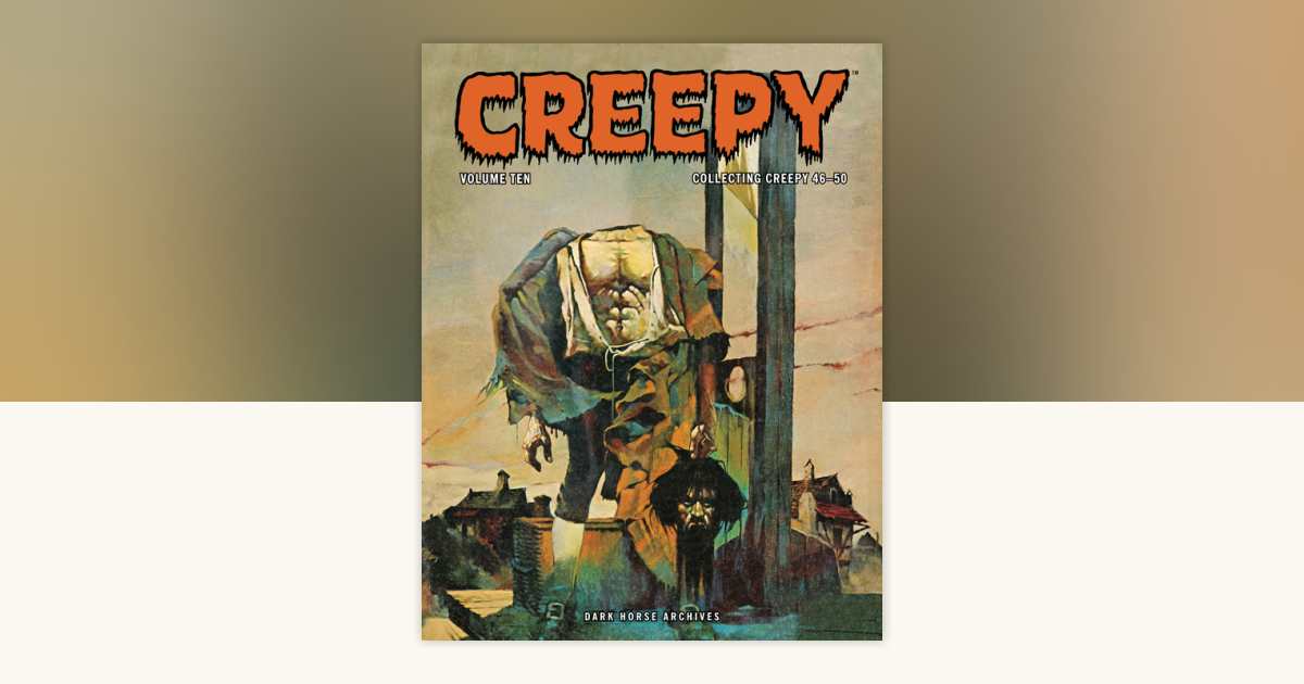 Creepy Archives Volume 10 by Bill DuBay, Doug Moench: 9781506749662 ...