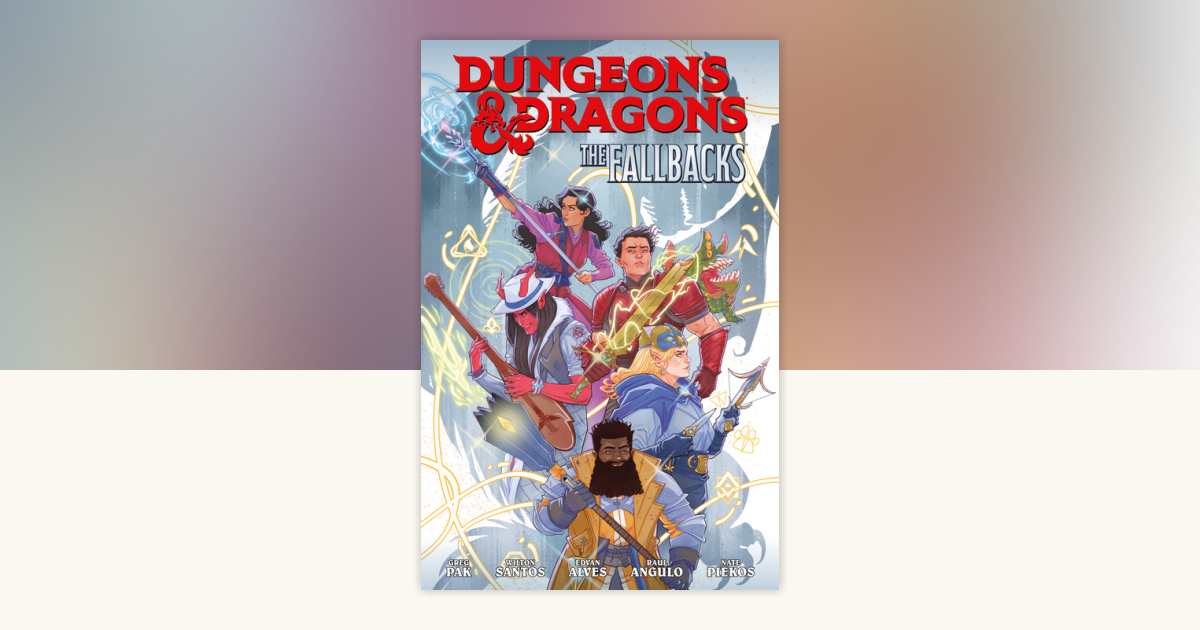 Dungeons & Dragons: The Fallbacks Volume 1 by Greg Pak: 9781506750927 ...